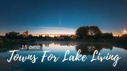 15 Best Towns For Lake Living