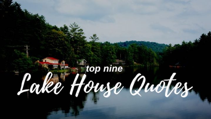 Top 9 Lake House Quotes