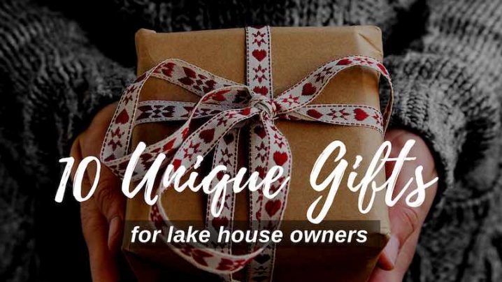 10 Unique Gifts For Lake House Owners