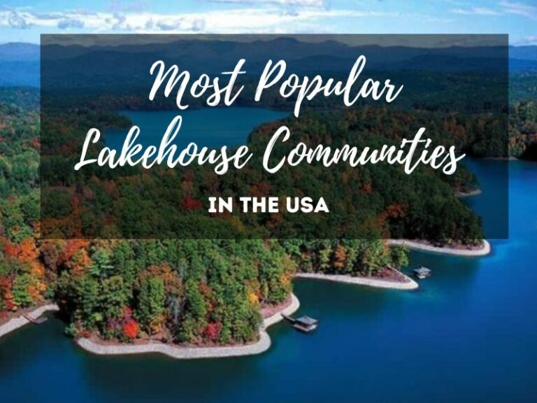 Most Popular Lake House Communities in the USA